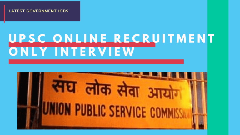 UPSC Online Recruitment for 52 Only Interview – Latest Government Jobs